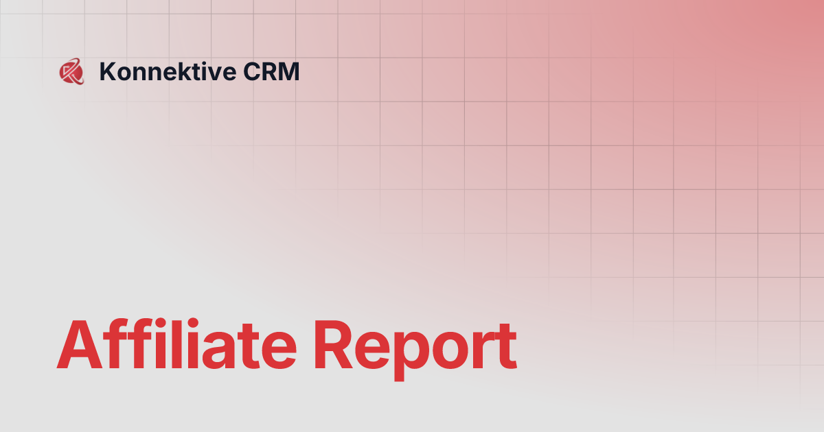 Affiliate Report | Konnektive CRM