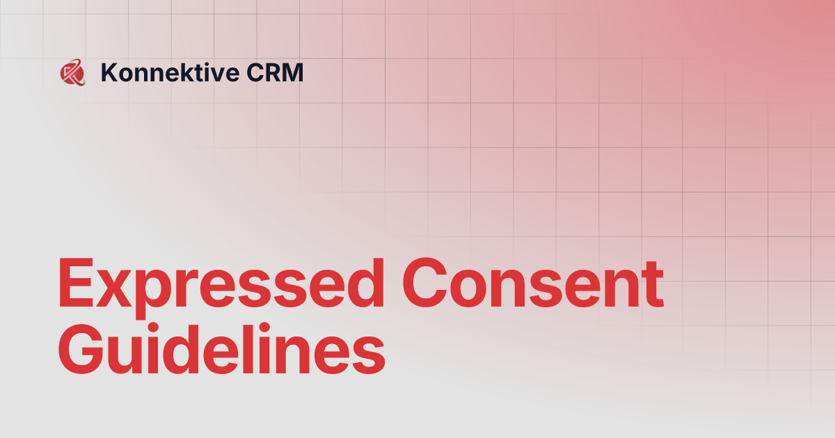 Expressed Consent Guidelines | Konnektive CRM