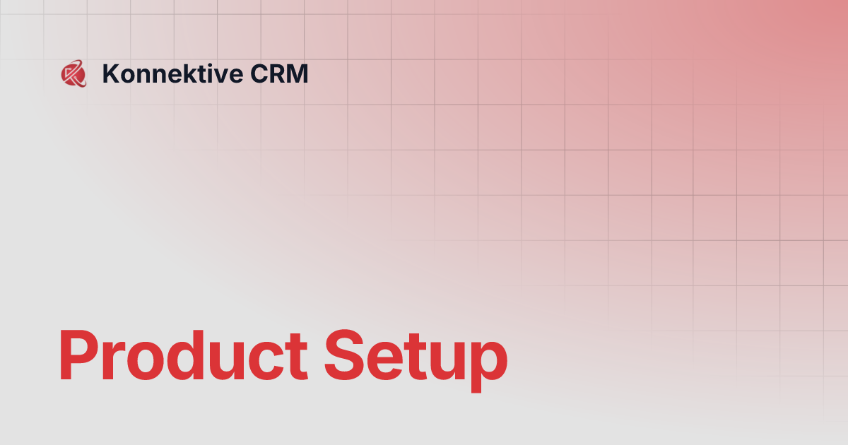 Product Setup | Konnektive CRM