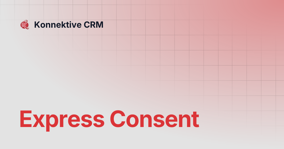 Express Consent | Konnektive CRM