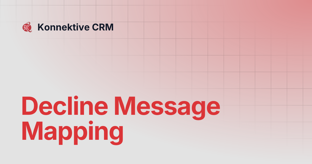 Decline Message Mapping | Konnektive CRM